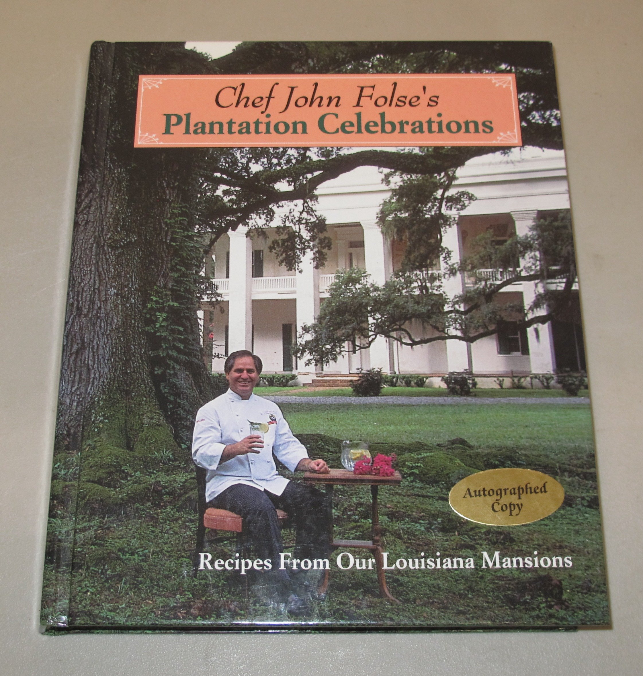 Chef John Folse's Plantation Celebrations: Folse, John: 9780962515224 ...