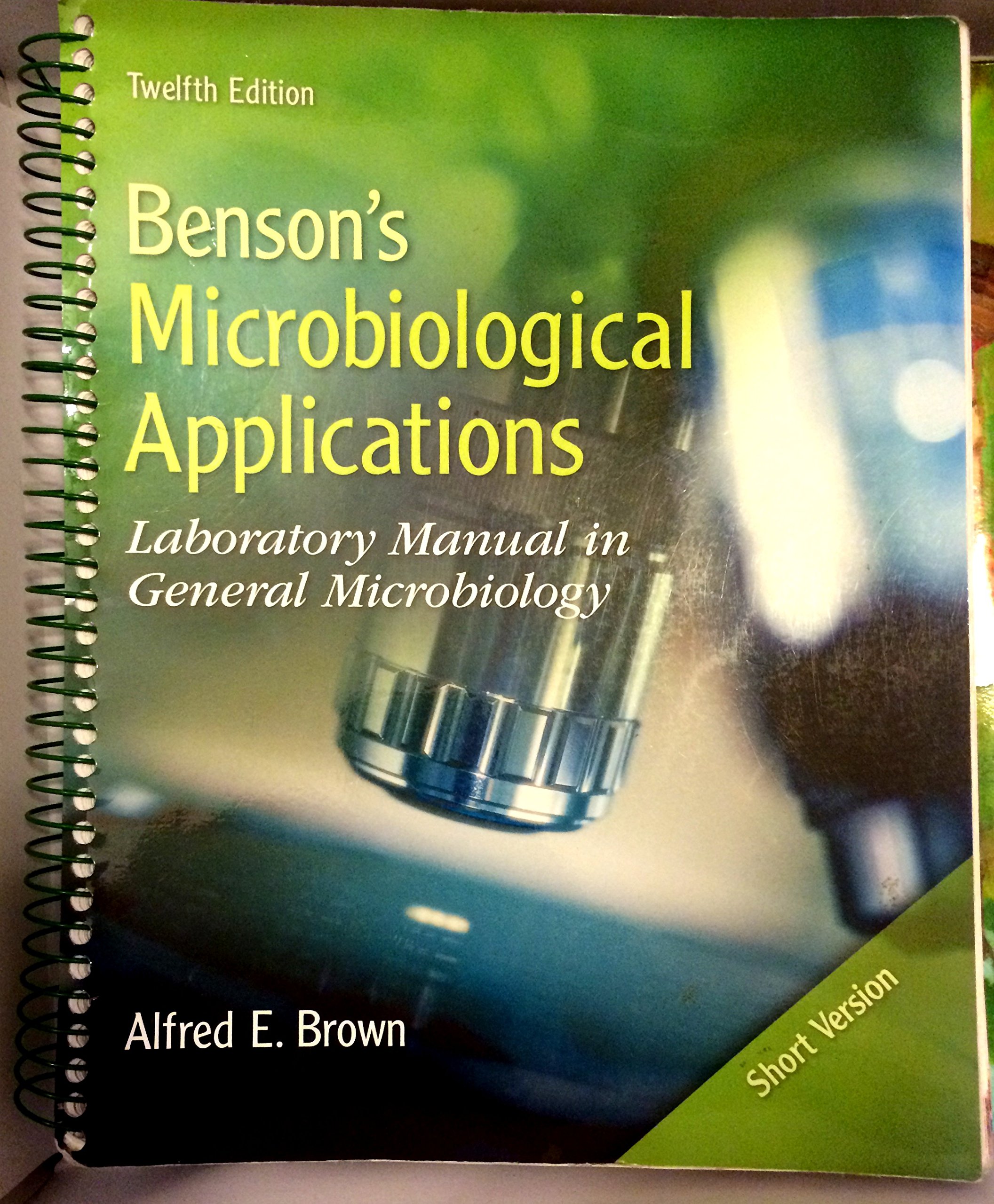 Benson's Microbiological Applications: Laboratory Manual in General ...