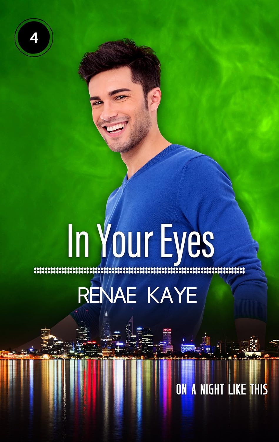 In Your Eyes (On a Night Like This Book 4) - Kindle edition by Kaye ...
