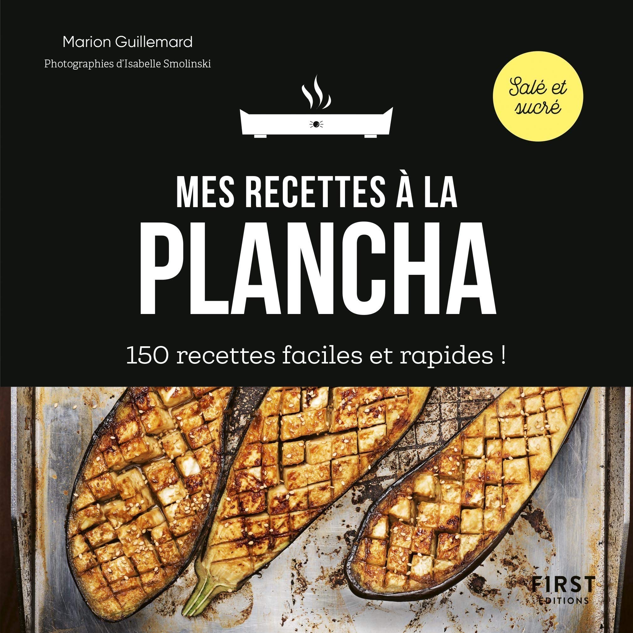 Amazon.fr - Mes recettes à la plancha: 150 recettes faciles et rapides ...