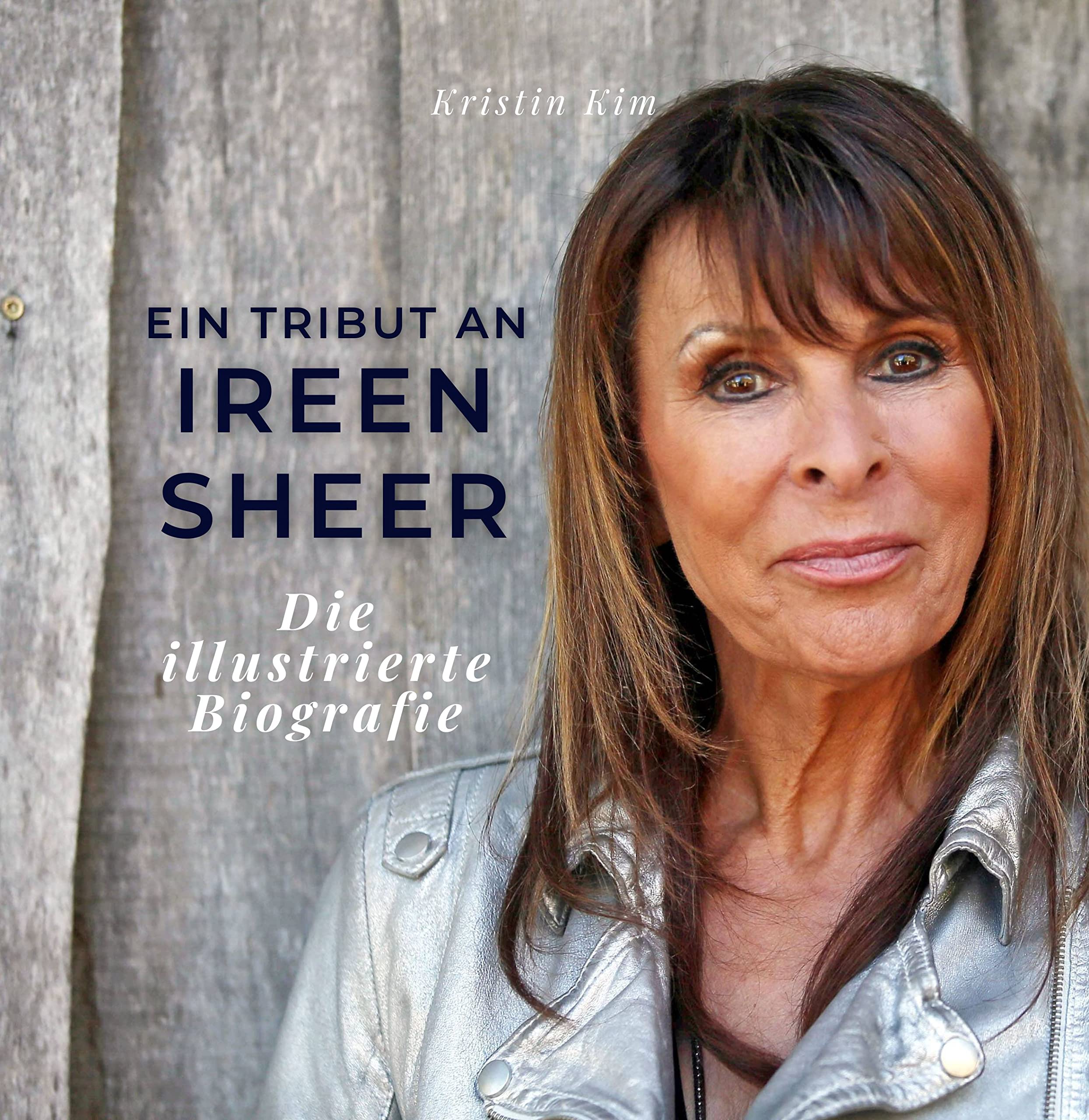 Ein Tribut an Ireen Sheer: Die illustrierte Biografie : Kim, Kristin ...