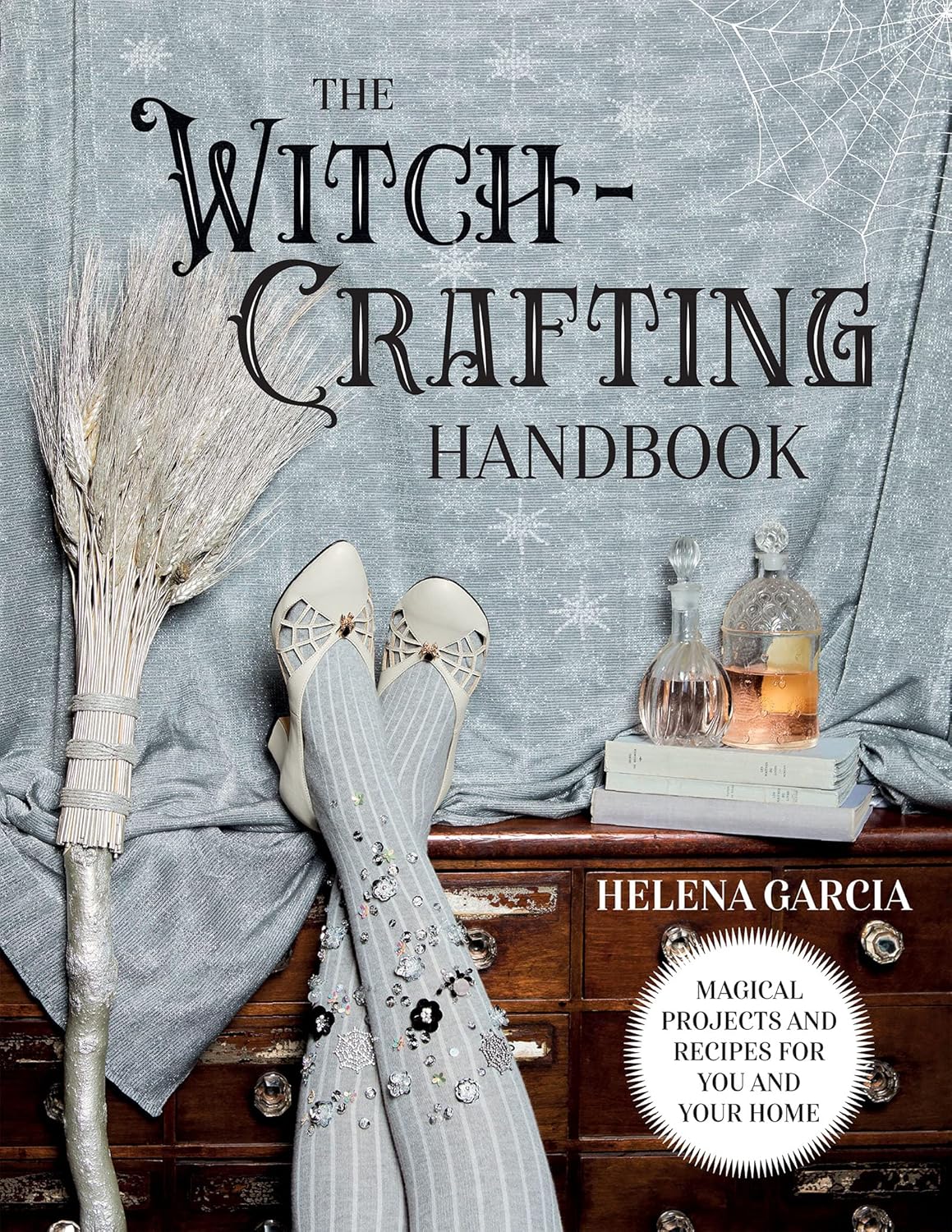 Amazon.com: The Witch-Crafting Handbook: Magical Projects and Recipes ...