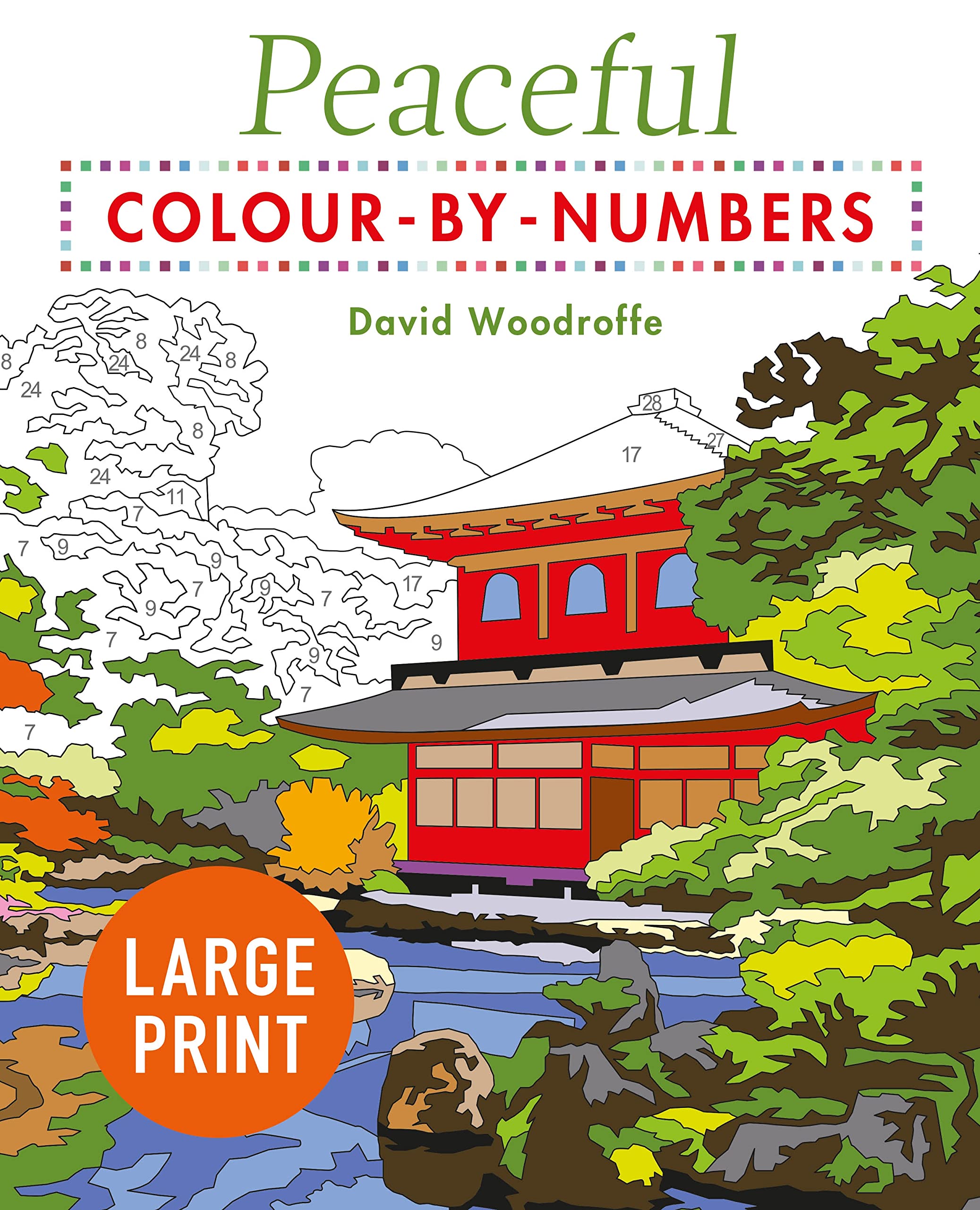 Large Print Peaceful Colour-by-Numbers: David Woodroffe: 9781398812468 ...