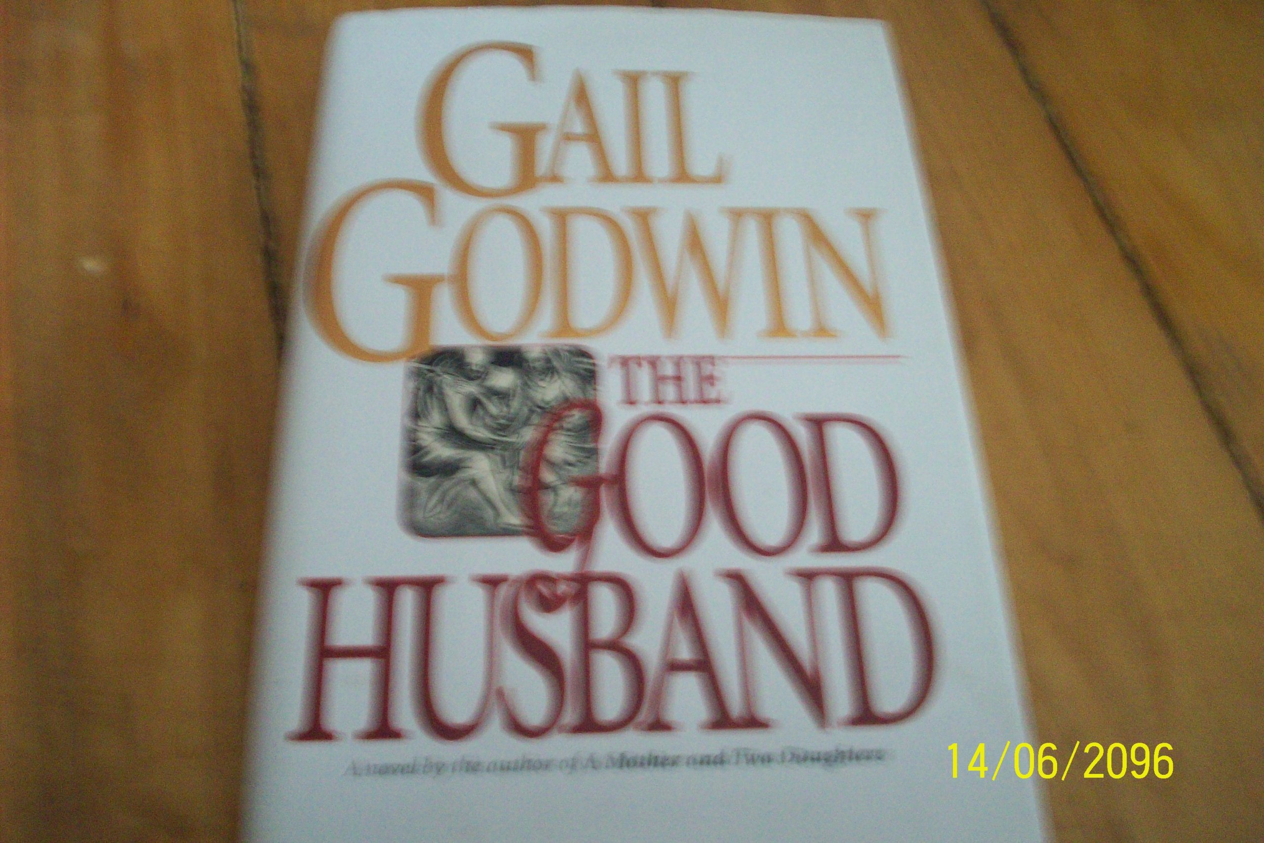 The Good Husband: Godwin, Gail: 9780345372437: Amazon.com: Books