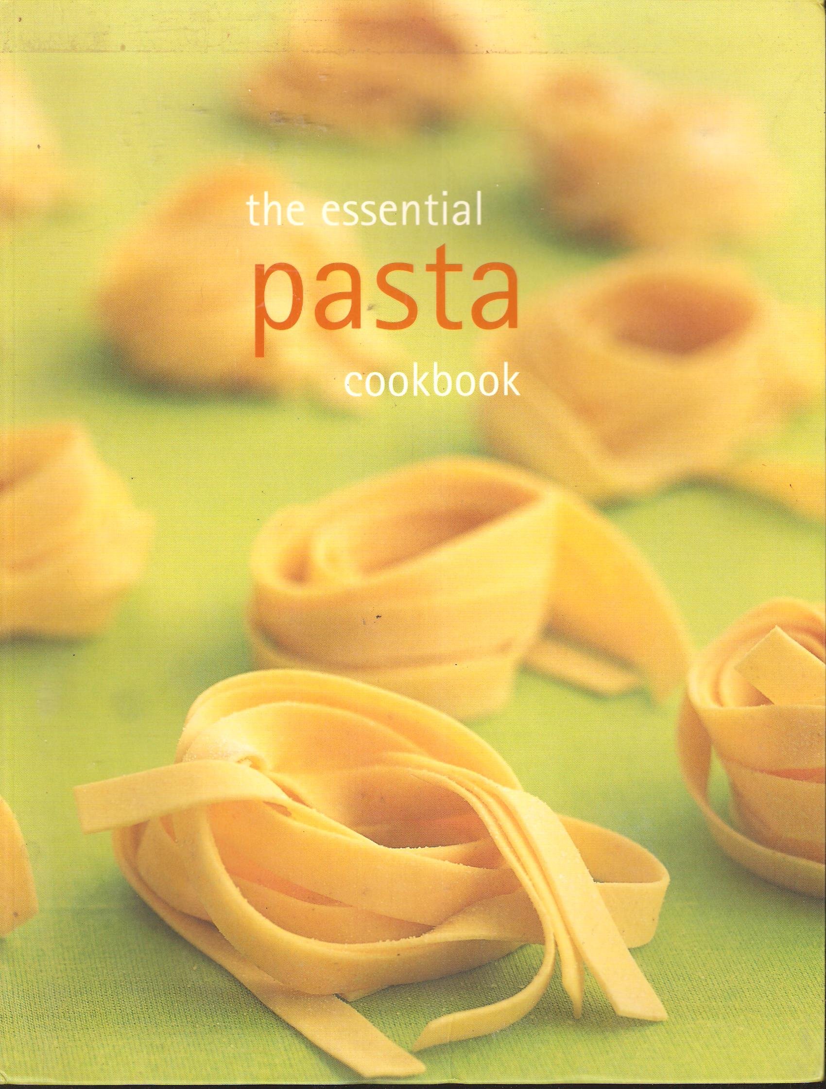 The Essential Pasta Cookbook: Murdoch Books: 9781740457774: Amazon.com ...
