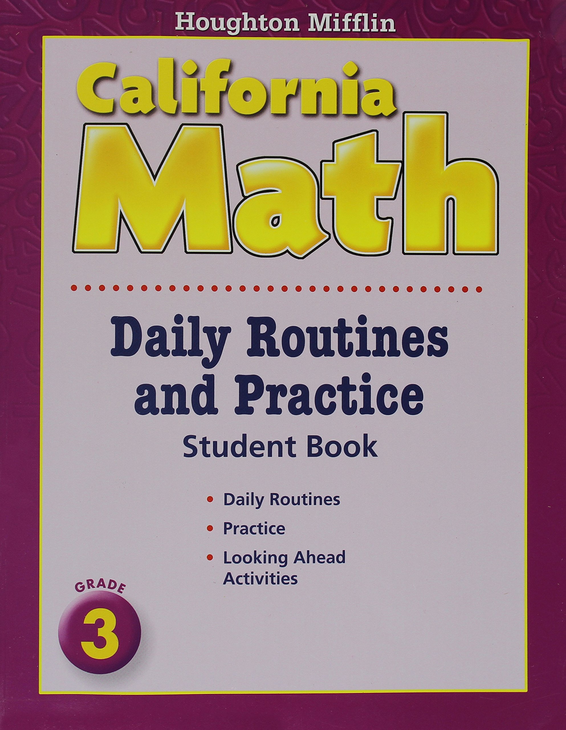 Mathmatics, Grade 3 Daily Routine and Practice Book: Houghton Mifflin Mathmatics California (Hmm ...