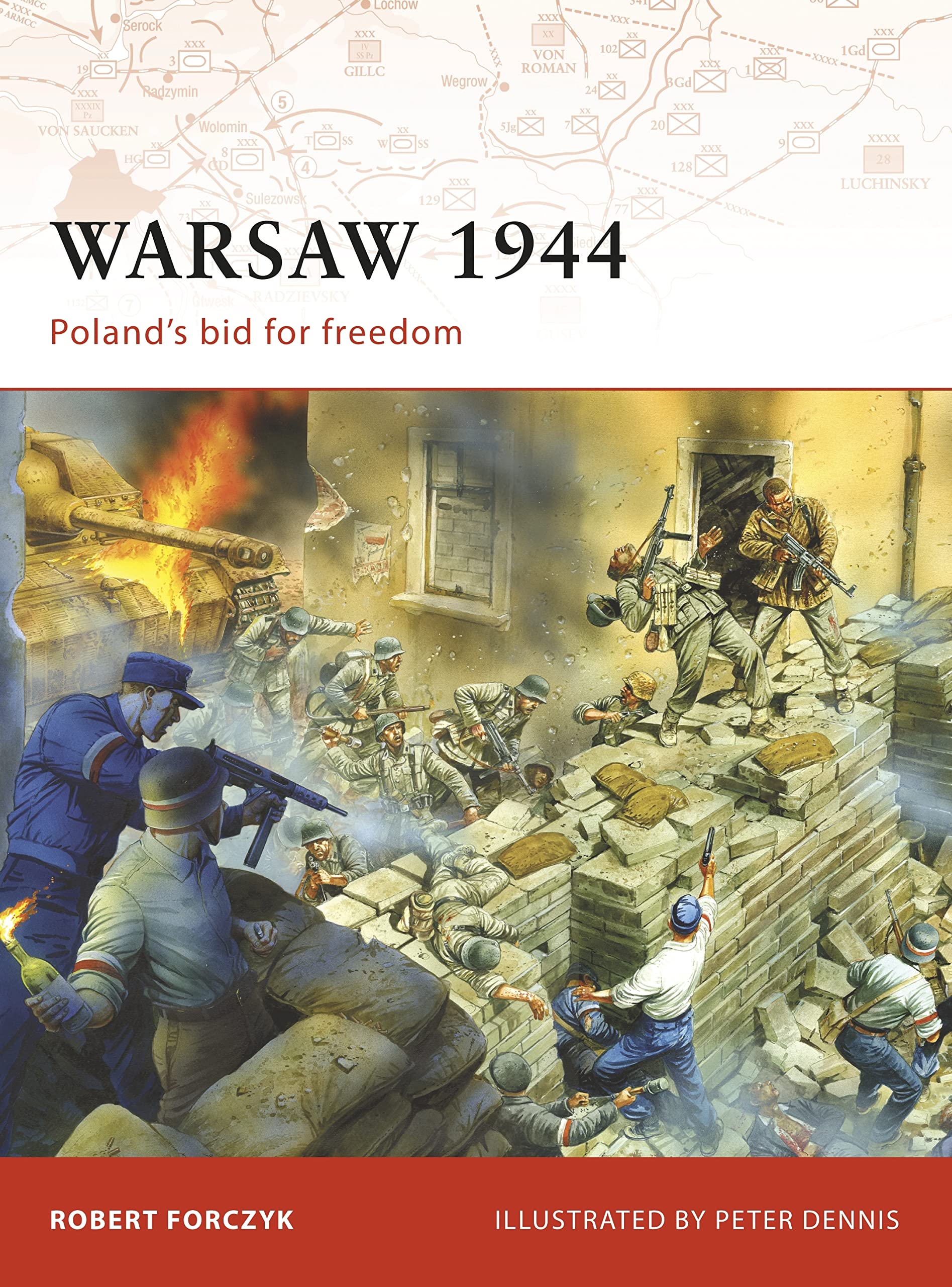 Amazon.com: Warsaw 1944: Poland’s bid for freedom (Campaign, 205 ...