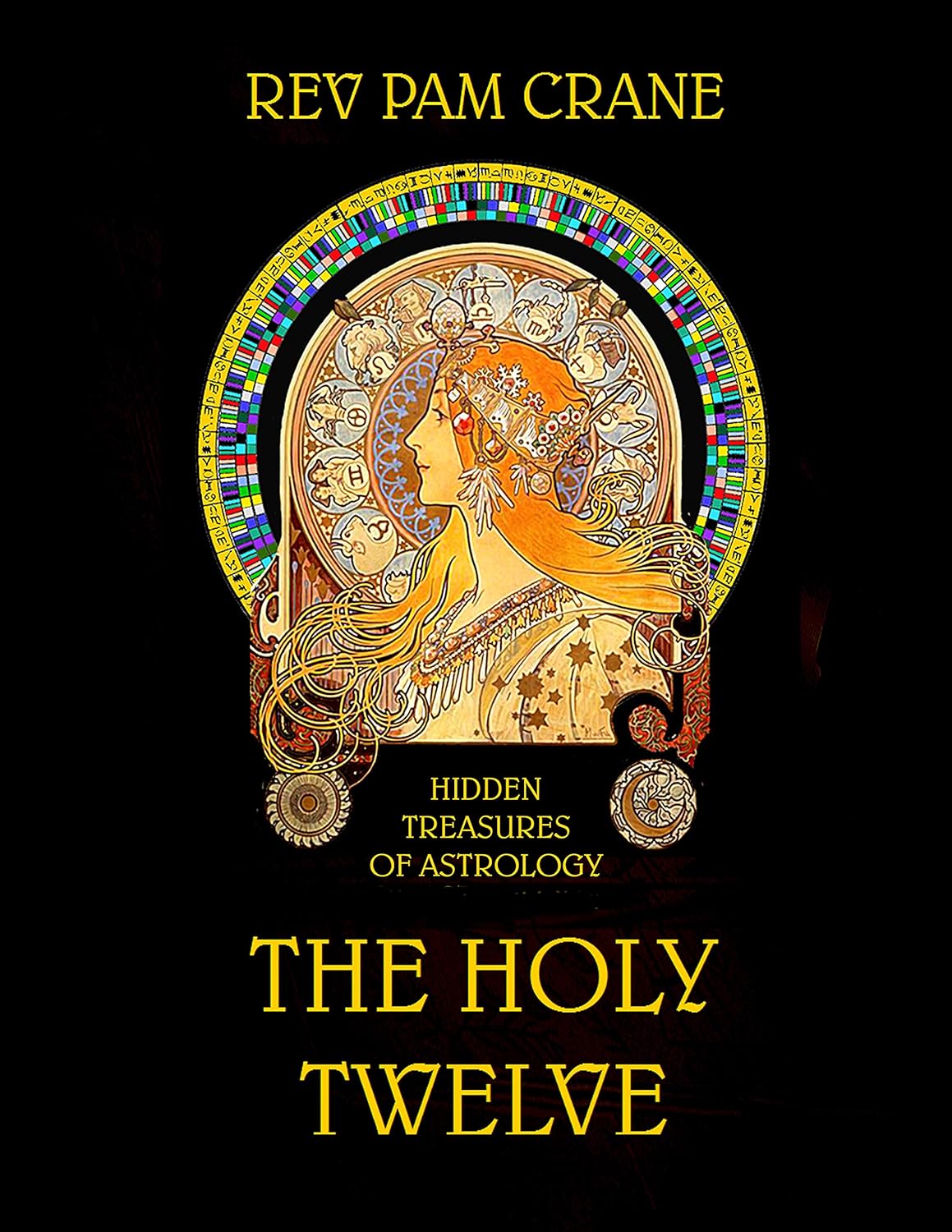 The Holy Twelve: Hidden Treasures of Astrology - Kindle edition by ...