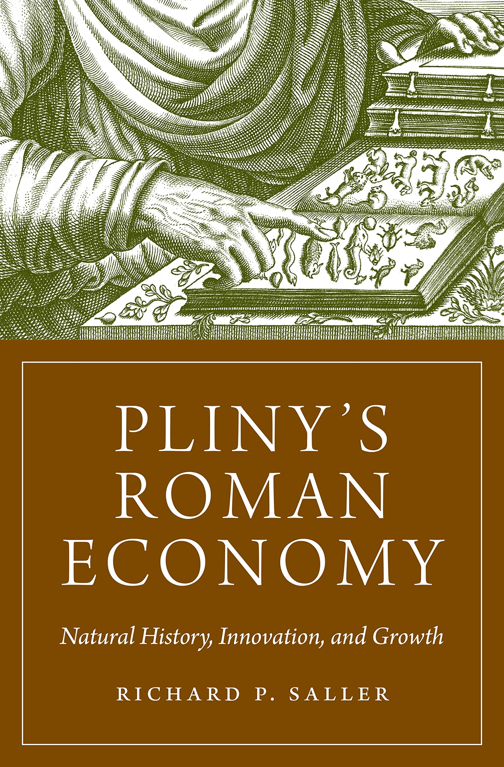 Pliny's Roman Economy: Natural History, Innovation, and Growth (The ...