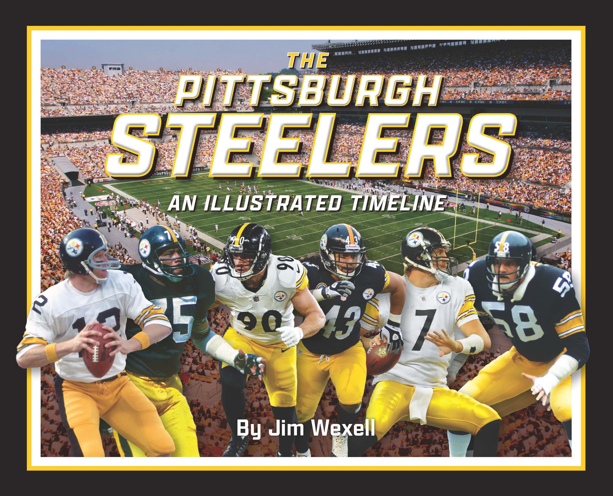 Pittsburgh Steelers: An Illustrated Timeline: Jim Wexell: 9781681065564 ...