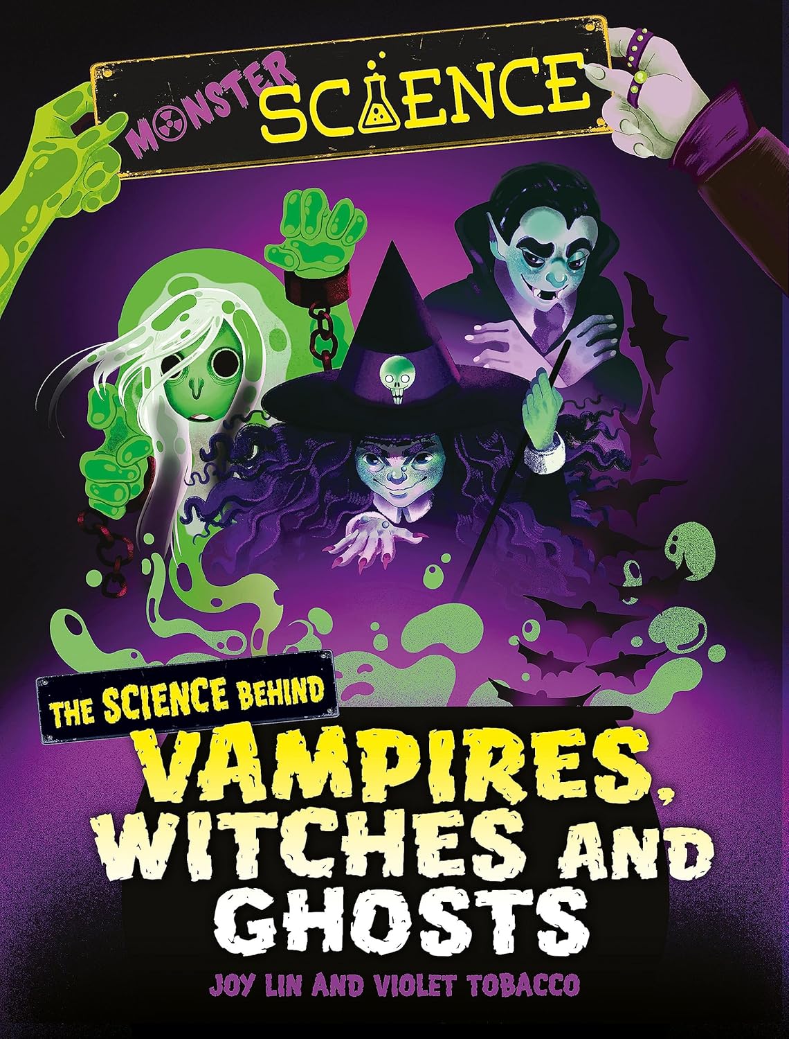 The Science Behind Vampires, Witches and Ghosts (Monster Science): Lin ...