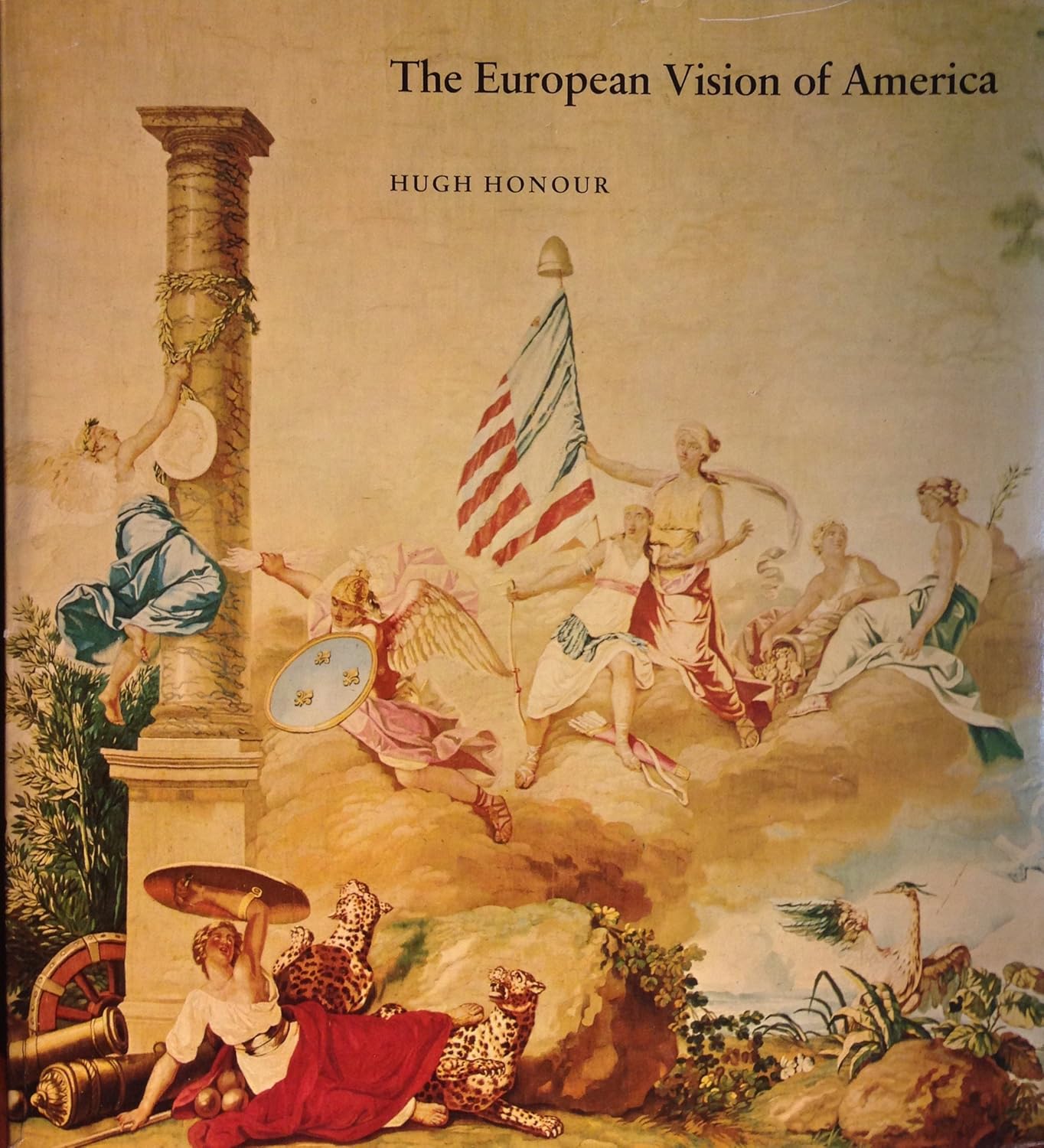 The European vision of America: A special exhibition to honor the ...