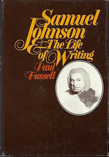 Samuel Johnson : The Life of Writing: Fussell, Paul: 9780151792665 ...