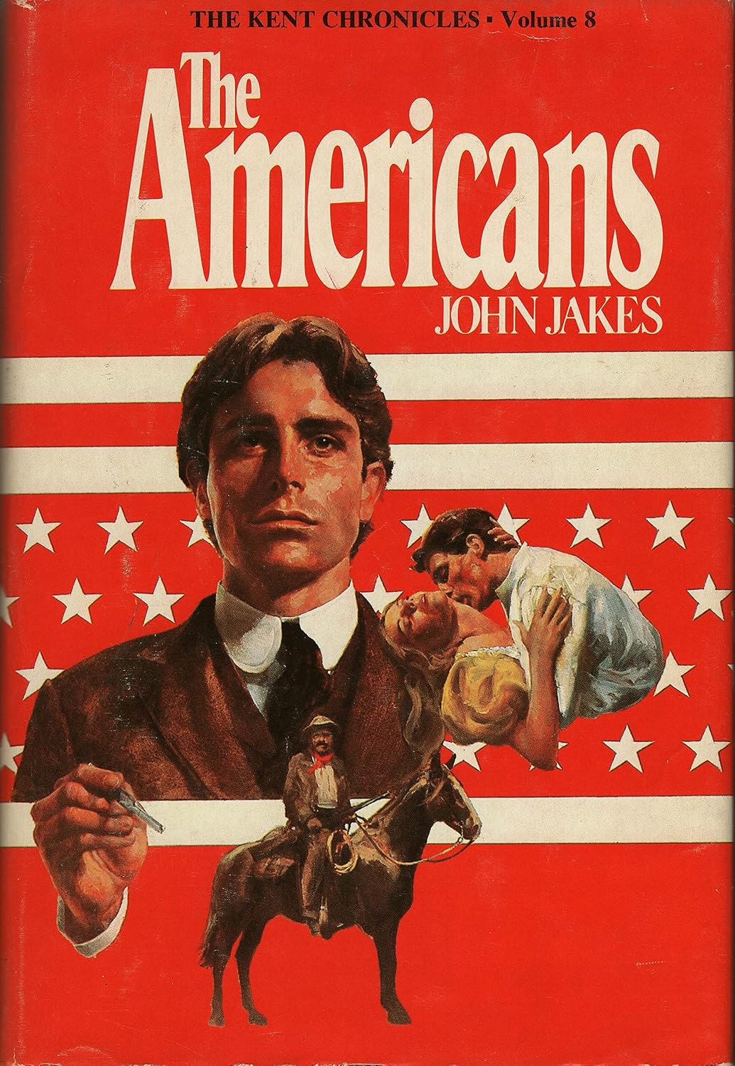 The Americans: The Kent Chronicles Volume Eight (The Kent Chronicles ...