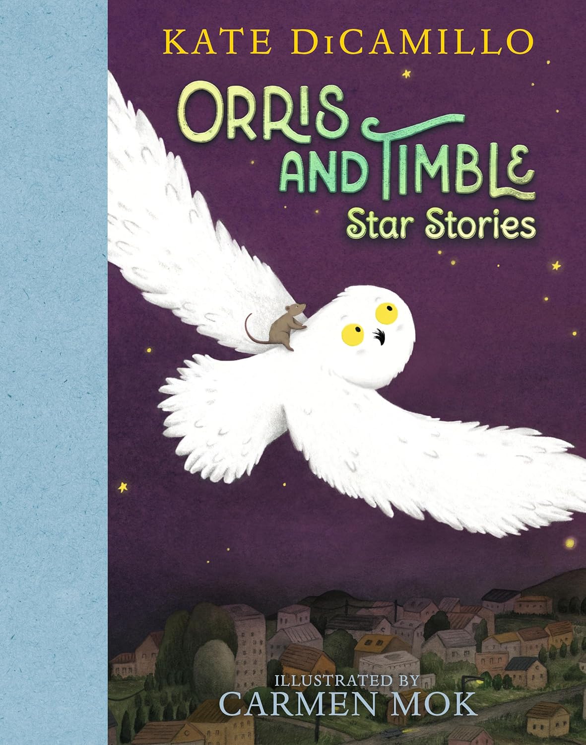 Orris and Timble: Star Stories: DiCamillo, Kate, Mok, Carmen ...