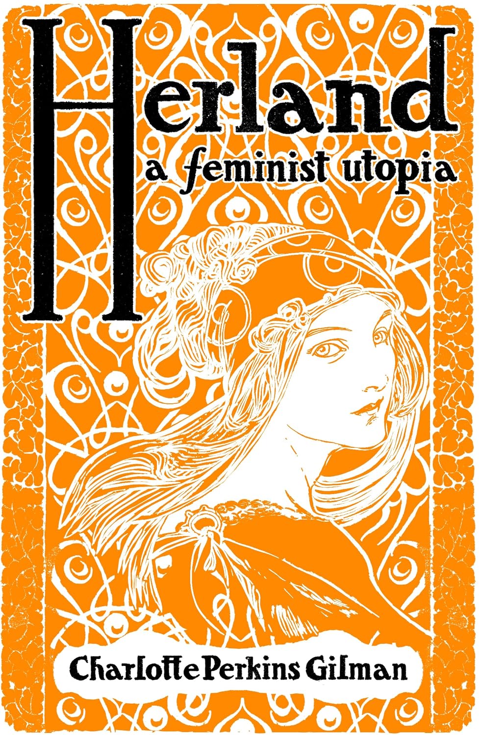 Herland: A Feminist Utopia: Charlotte Perkins Gilman: 9781804470350 ...