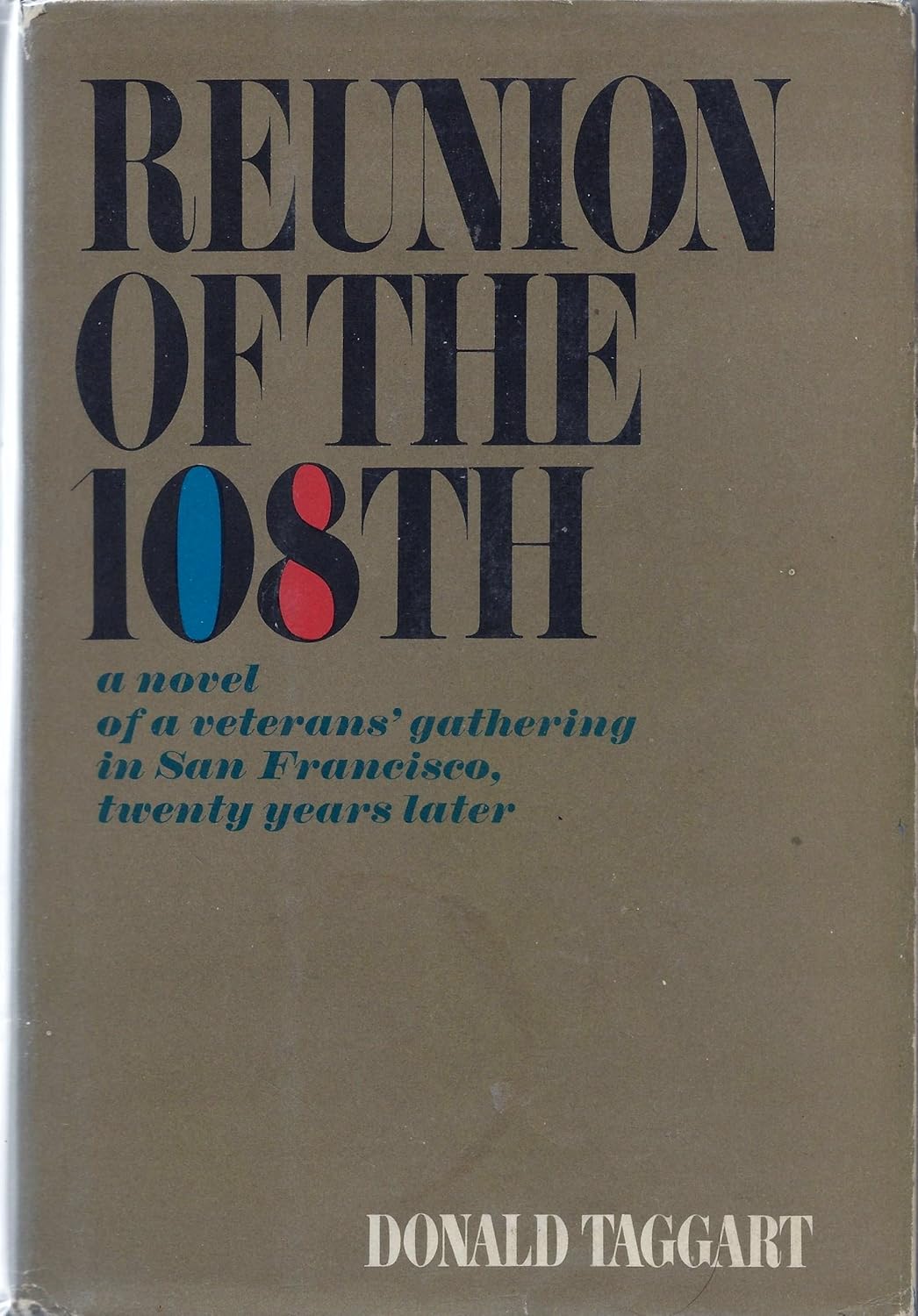 Reunion of the 108th: Donald Taggart: Amazon.com: Books