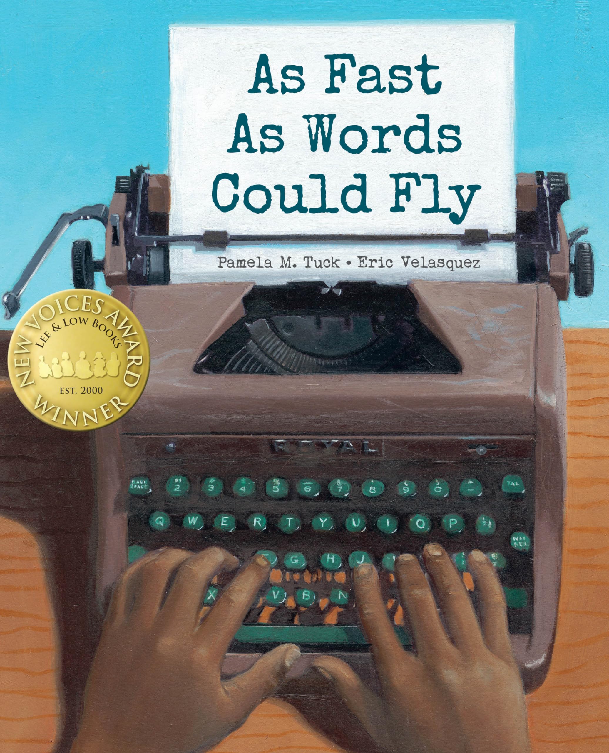 As Fast as Words Could Fly: Pamela M. Tuck, Eric Velasquez ...