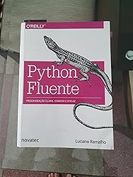 Python Fluente: Programação Clara, Concisa e Eficaz | Amazon.com.br