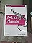Python Fluente: Programação Clara, Concisa e Eficaz | Amazon.com.br