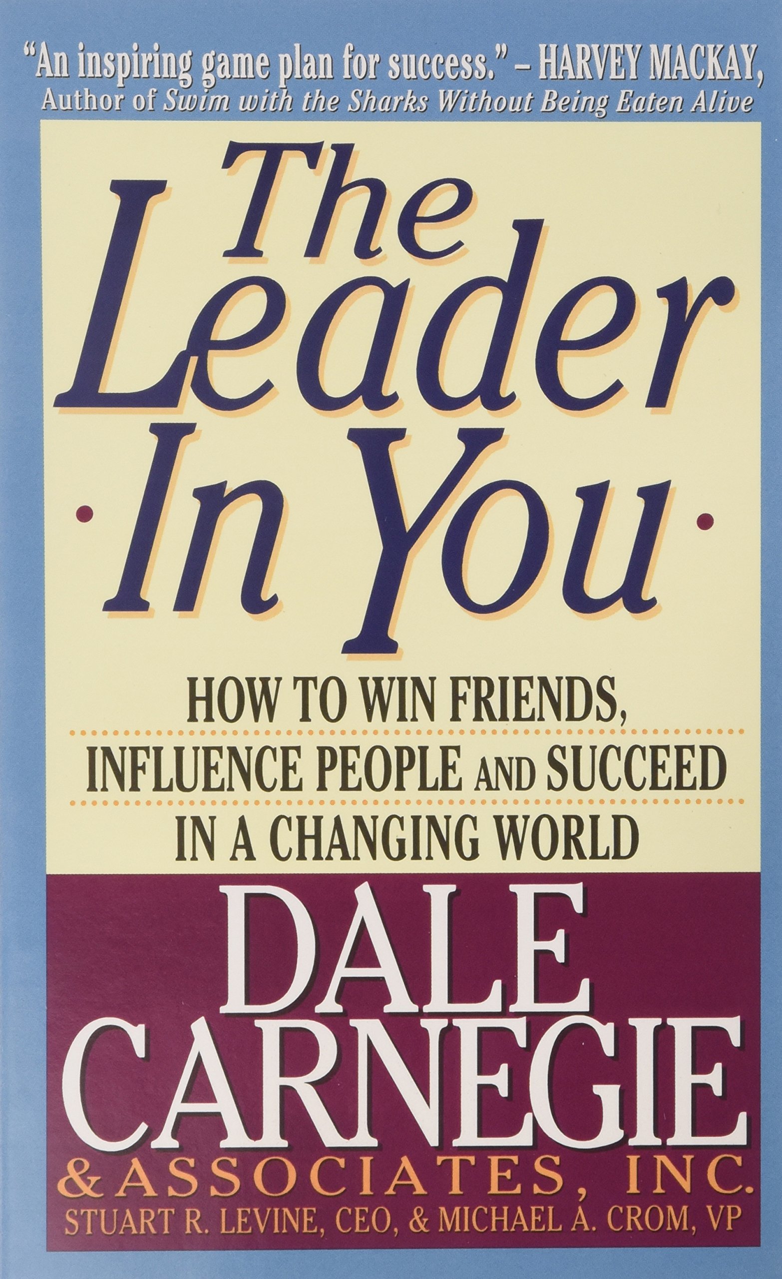 The Leader In You: Carnegie, Dale: 9780671519988: Amazon.com: Books