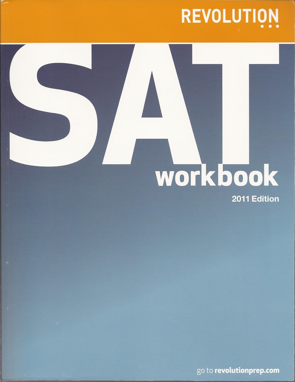 SAT Workbook 2011 Revolution Prep: unknown author: Amazon.com: Books