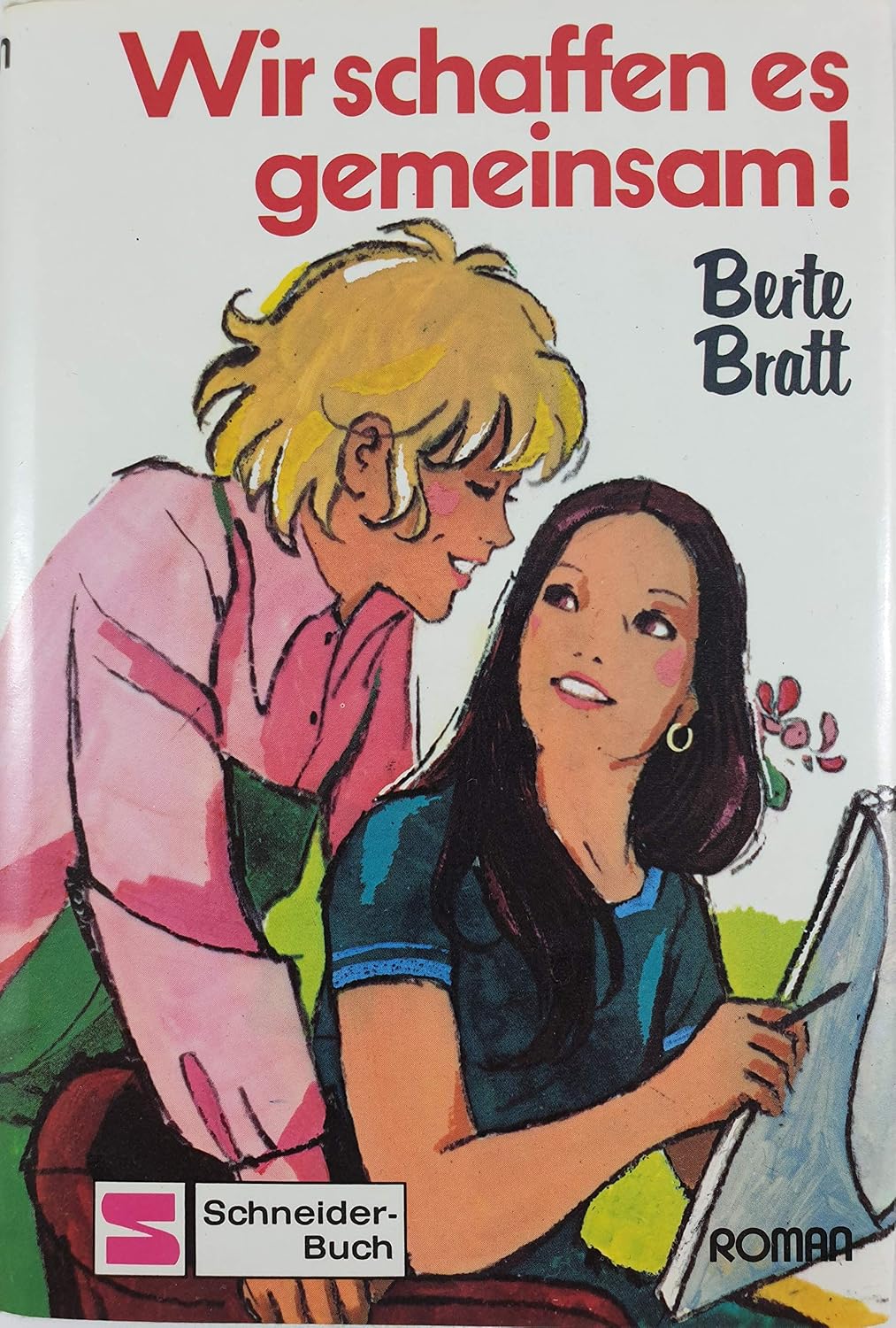 Wir schaffen es gemeinsam : Bratt, Berte: Amazon.de: Bücher