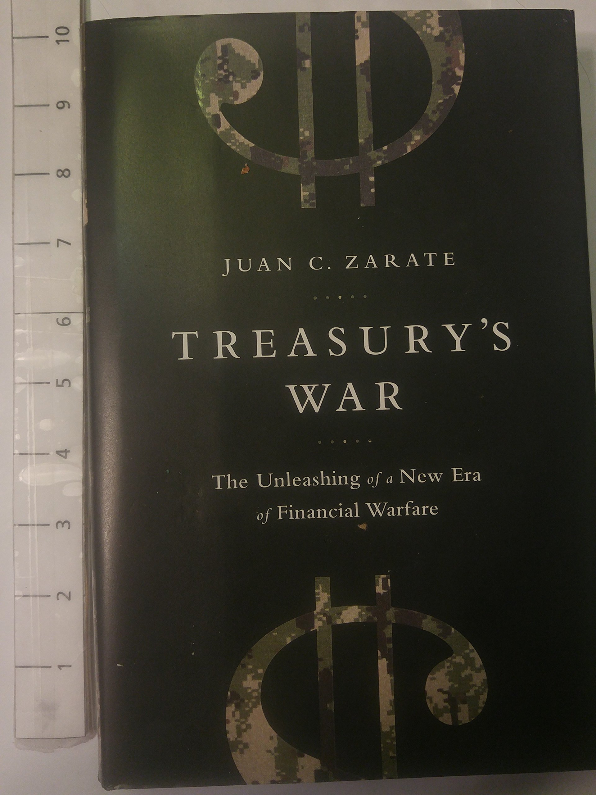 Treasury's War: The Unleashing of a New Era of Financial Warfare ...