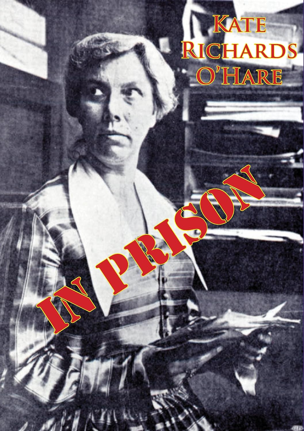 Amazon.com: In Prison eBook : Richards O'Hare, Kate: Kindle Store