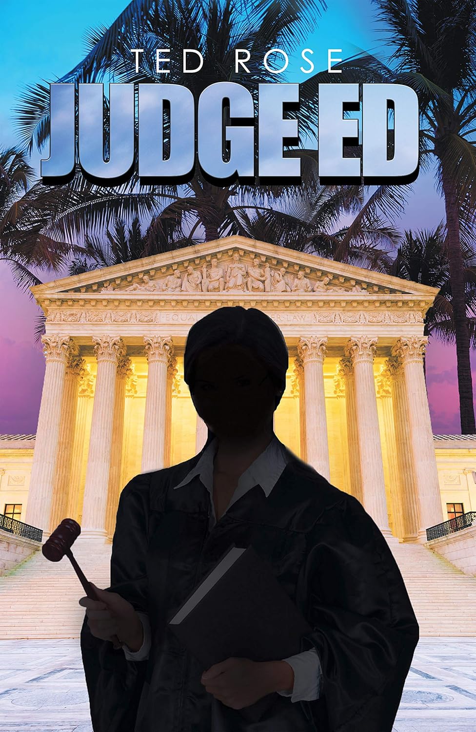 Judge Ed eBook : Rose, Ted: Amazon.in: Kindle Store