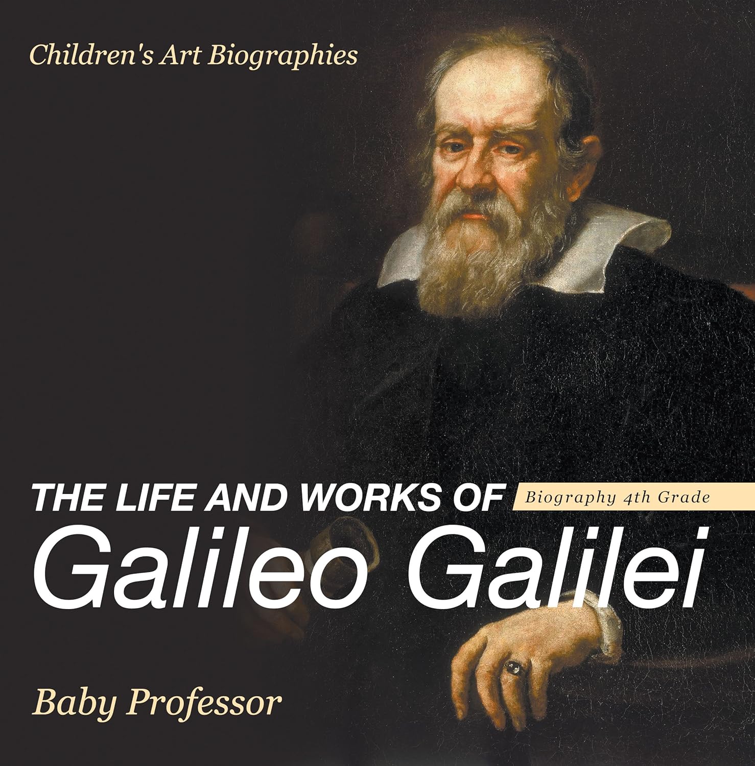 The Life and Works of Galileo Galilei - Biography 4th Grade | Children ...
