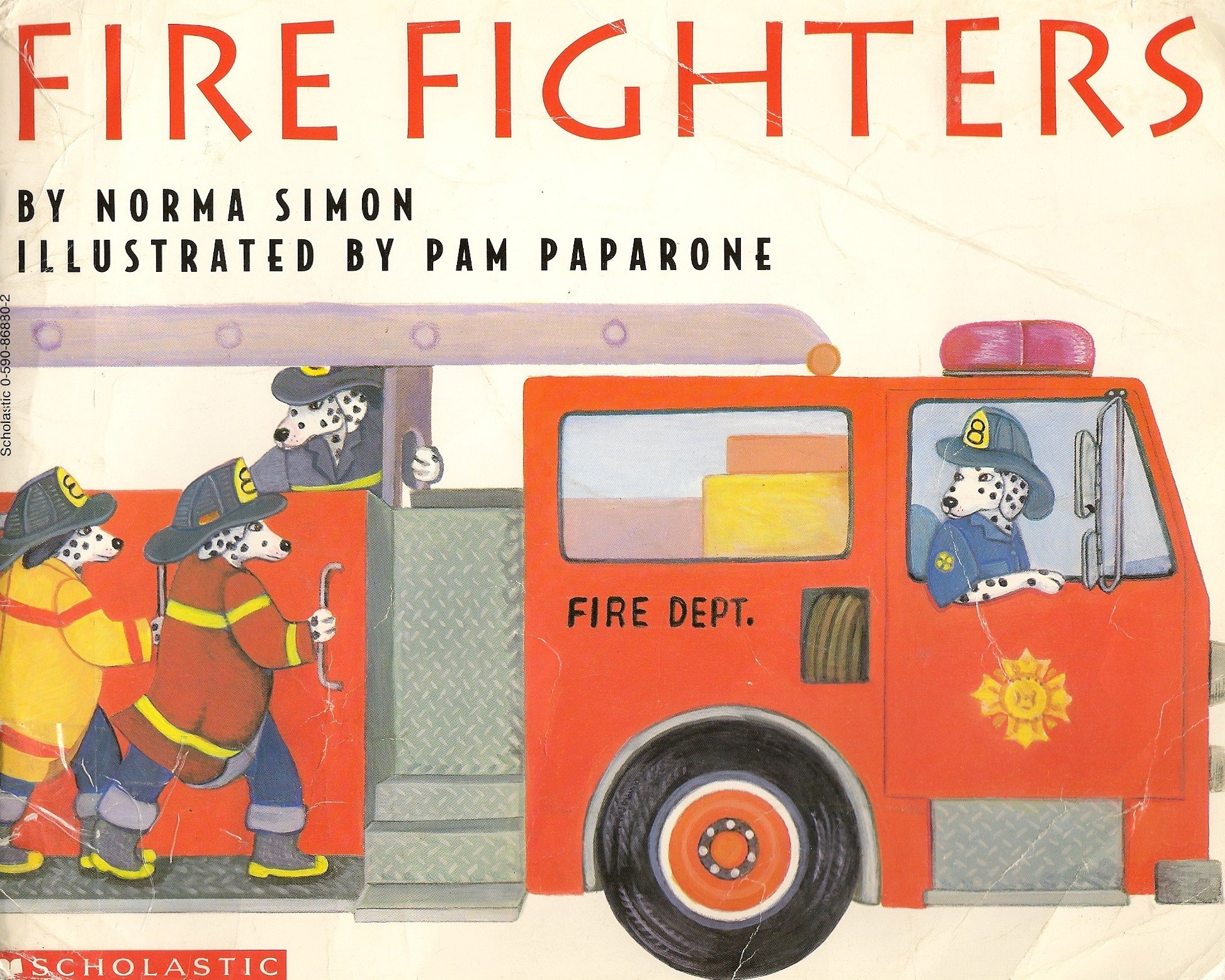 Fire Fighters: Norma Simon, Illustrated by Pam Paparone: 9780590868808 ...