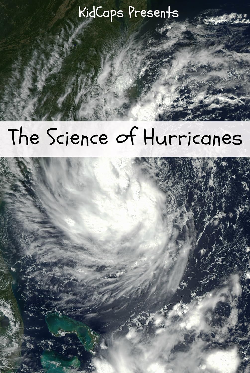 The Science of Hurricanes: Understanding Weather Just for Kids ...