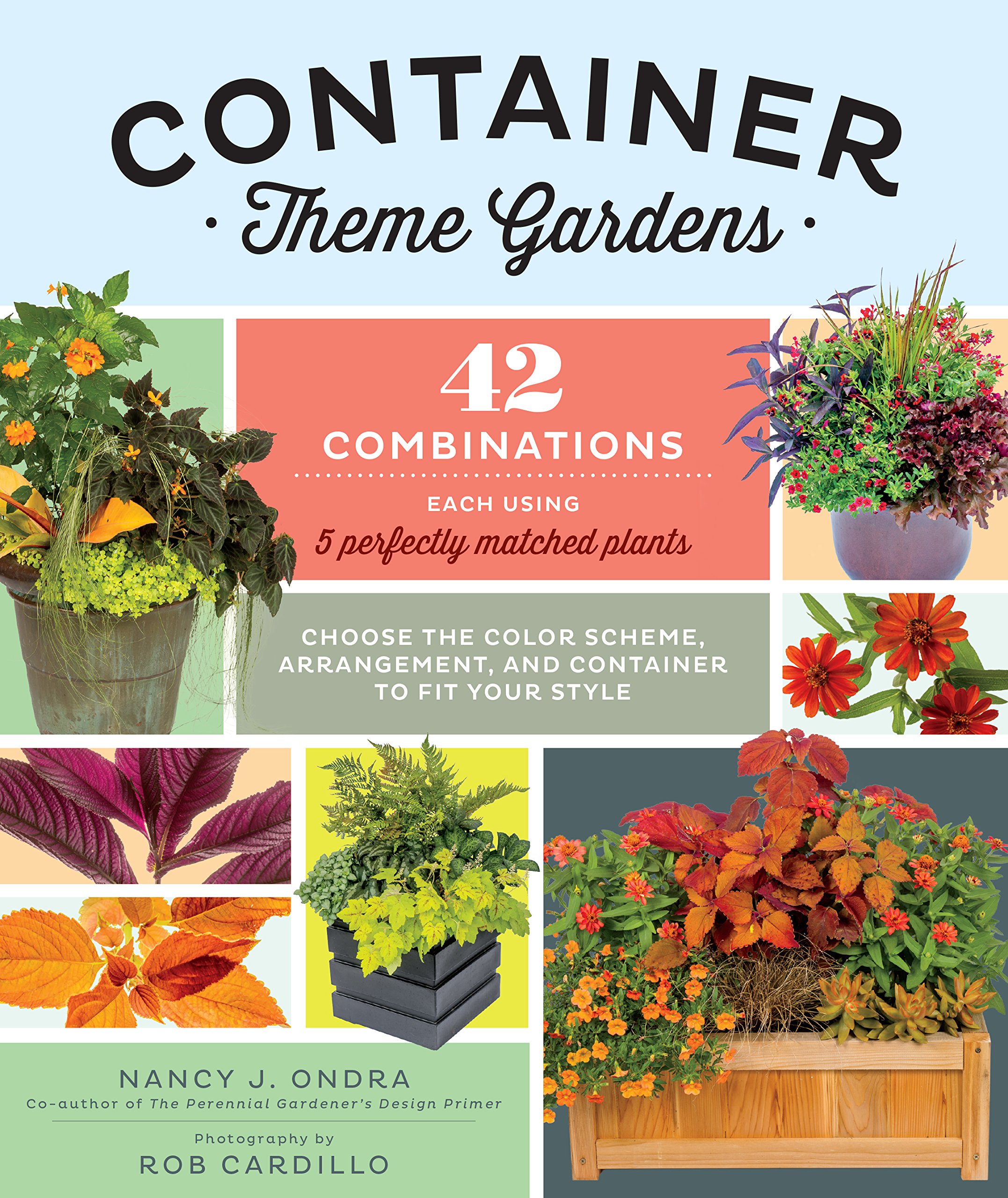 Container Theme Gardens: 42 Combinations, Each Using 5 Perfectly ...