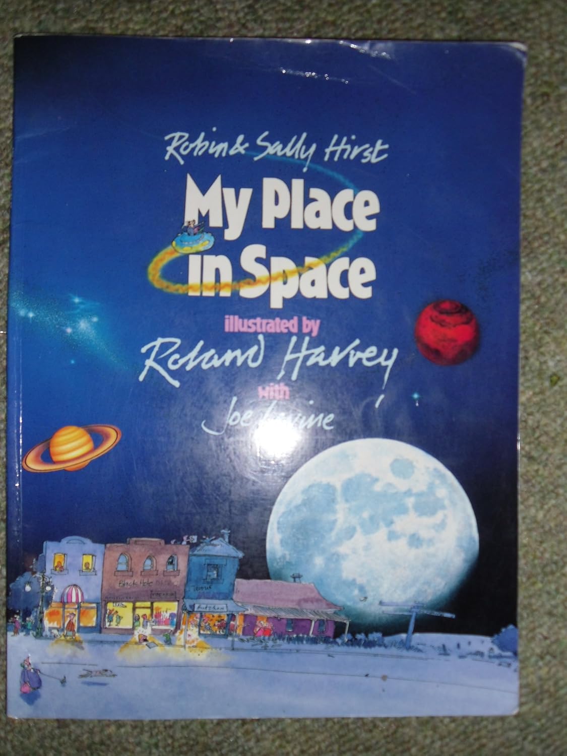 My place in space: Robin Hirst, Sally Hirst, Roland Harvey ...
