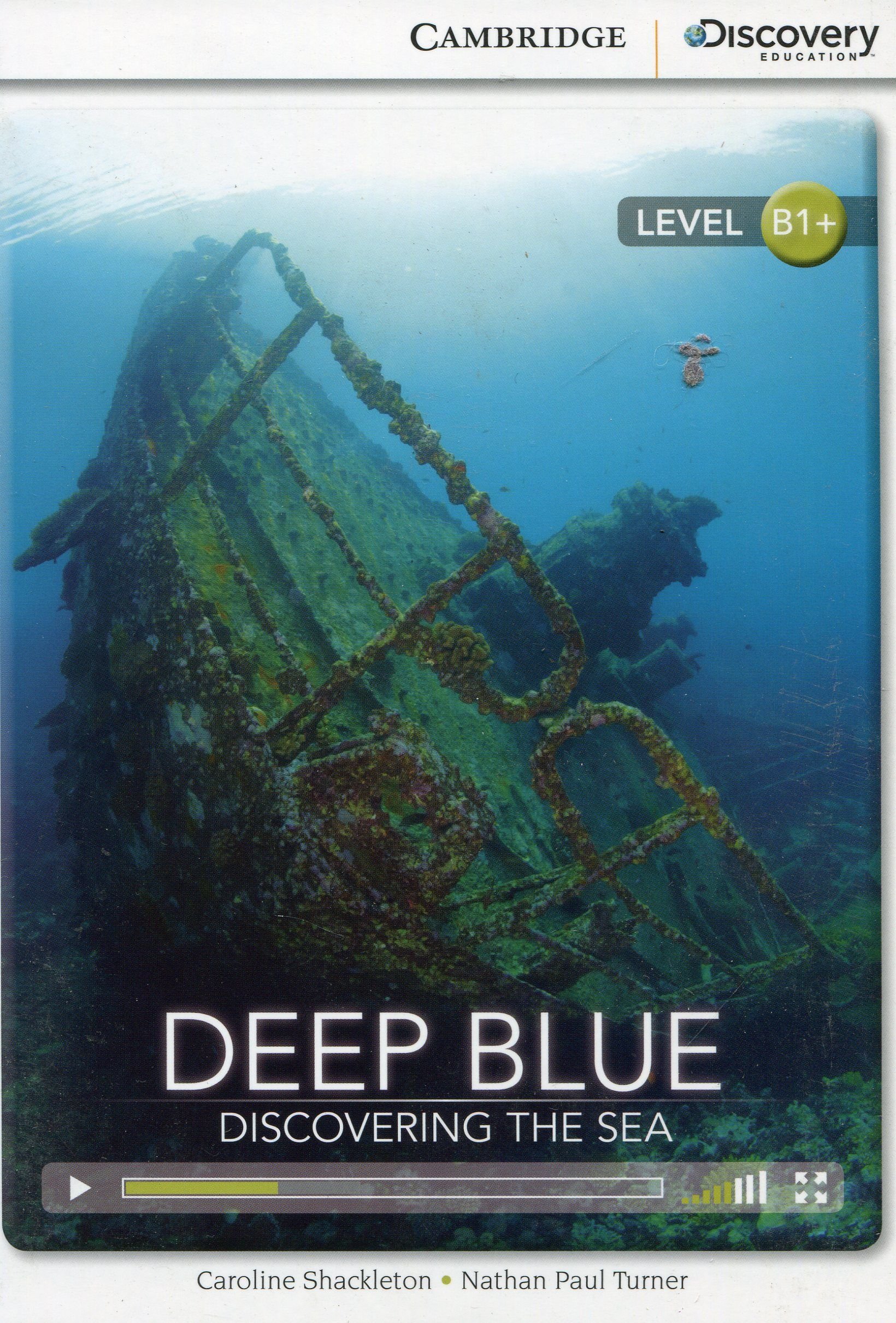 Deep Blue: Discovering the Sea Intermediate Book with Online Access ...