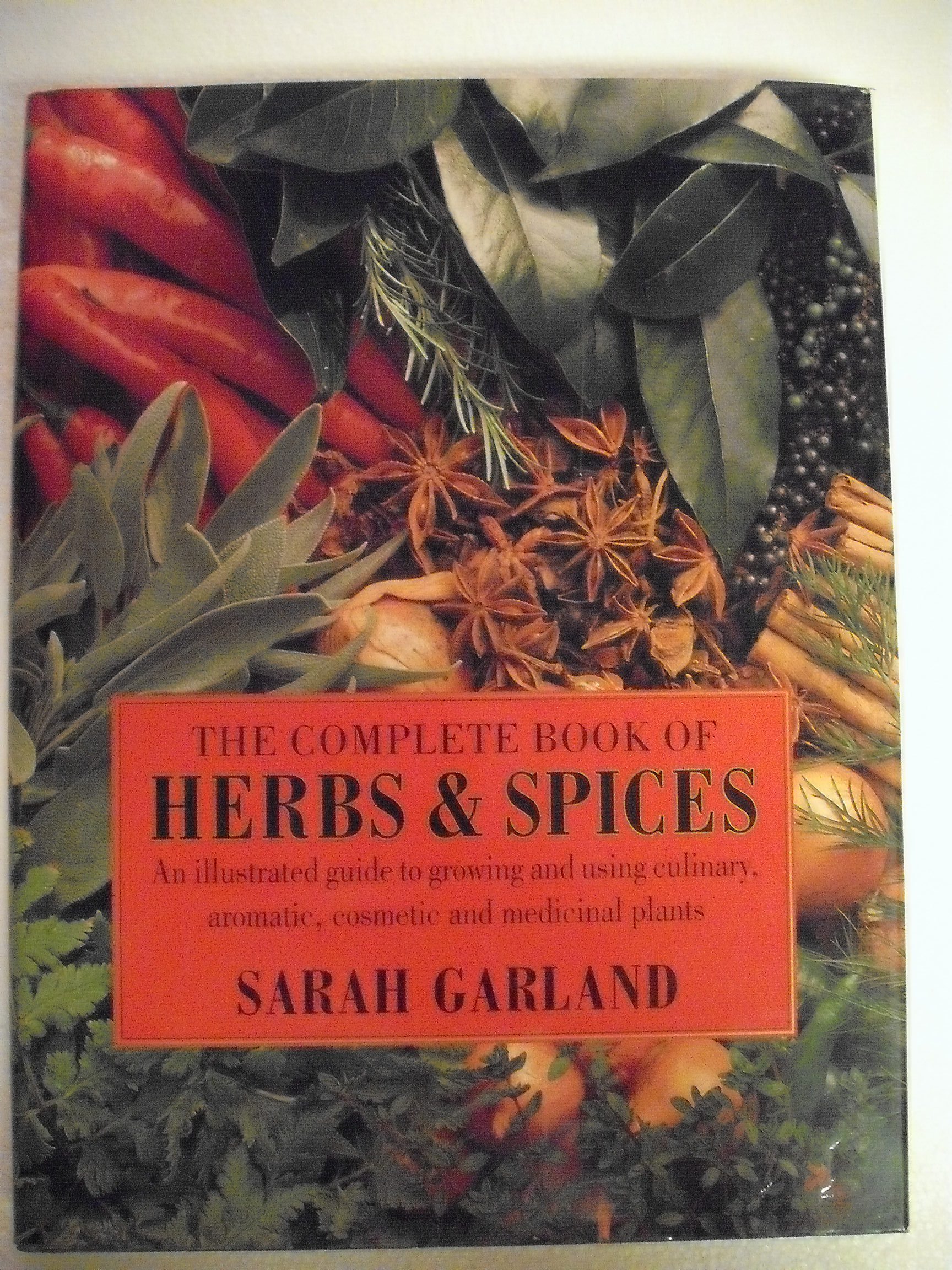 The Complete Book of Herbs & Spices: Garland, Sarah: 9780895774996 ...