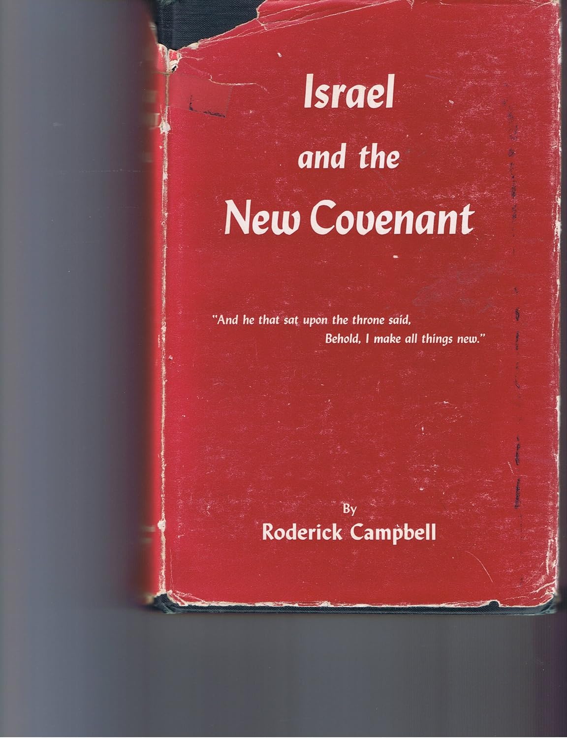 Israel and the new covenant: Campbell, Roderick: Amazon.com: Books