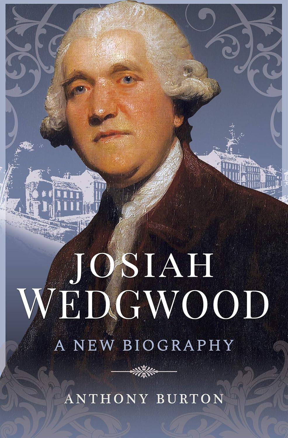 Amazon.com: Josiah Wedgwood: A New Biography eBook : Burton, Anthony ...