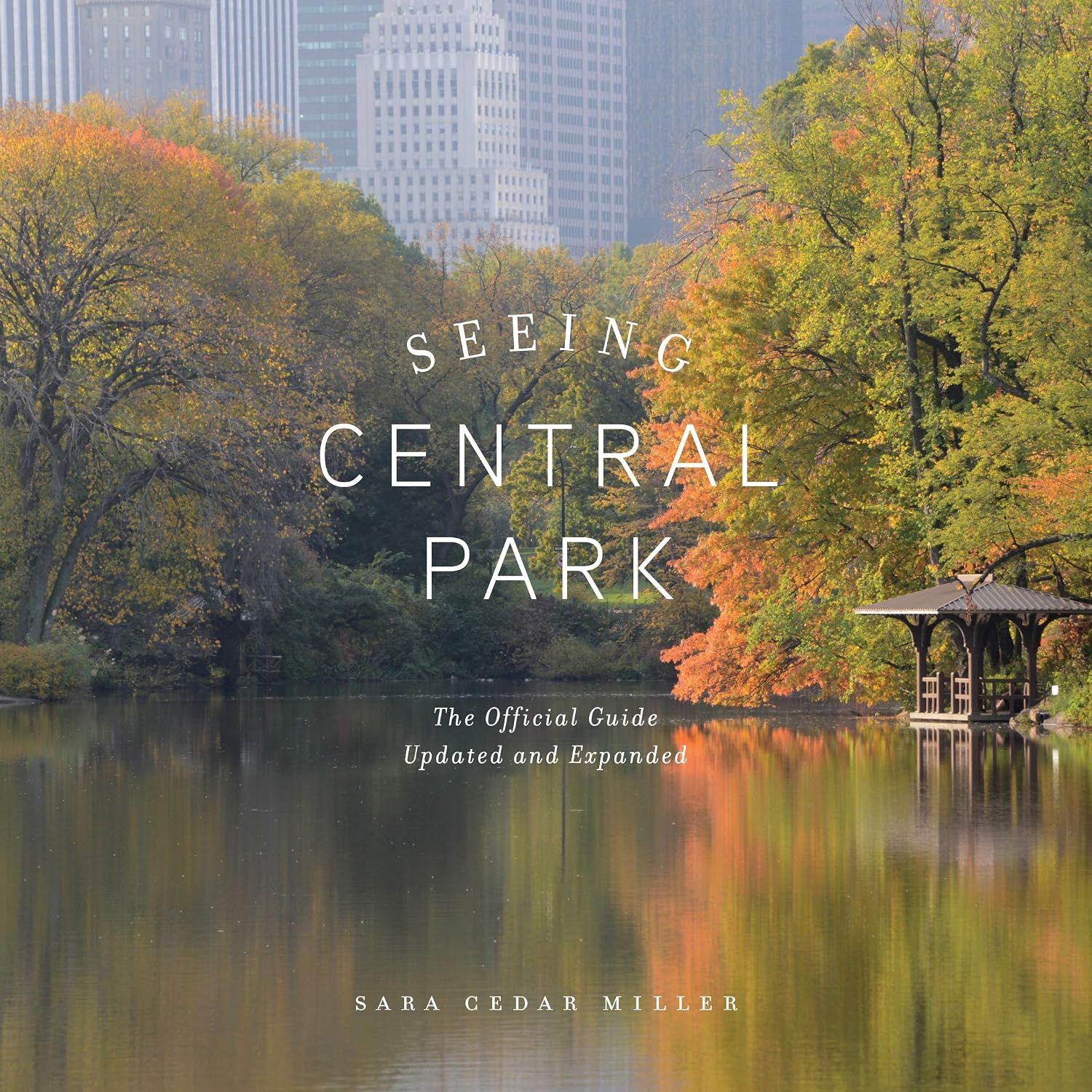 Amazon.com: Seeing Central Park: The Official Guide Updated and ...