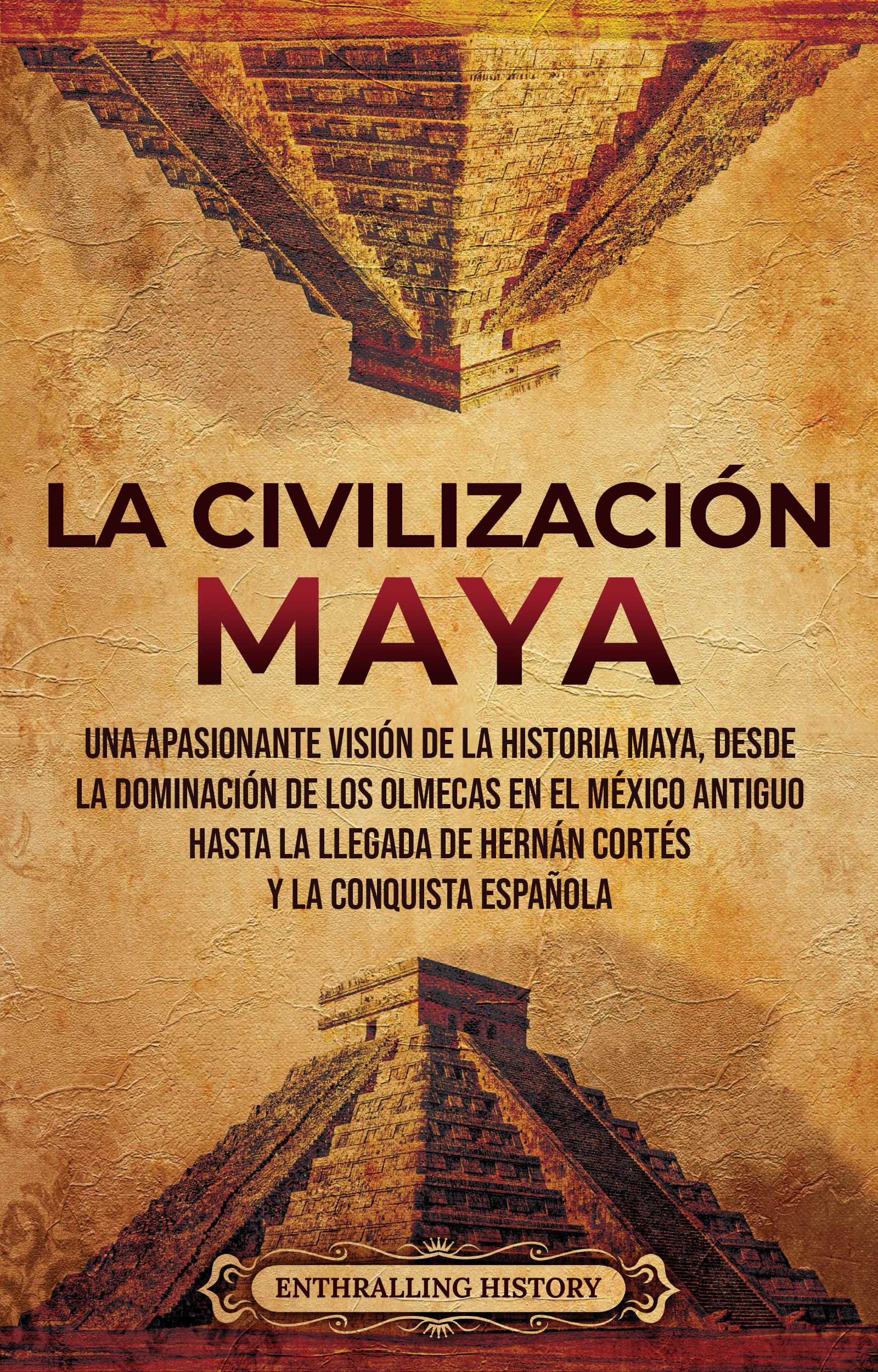 Buy La civilización maya: Una apasionante visión de la historia maya ...
