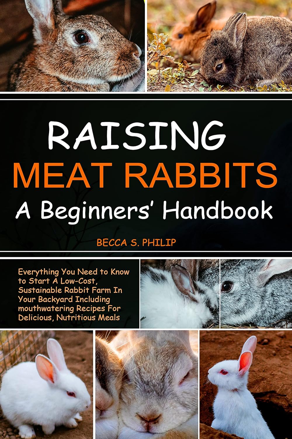 Raising Meat Rabbits A Beginners’ Handbook: Everything You Need to Know ...