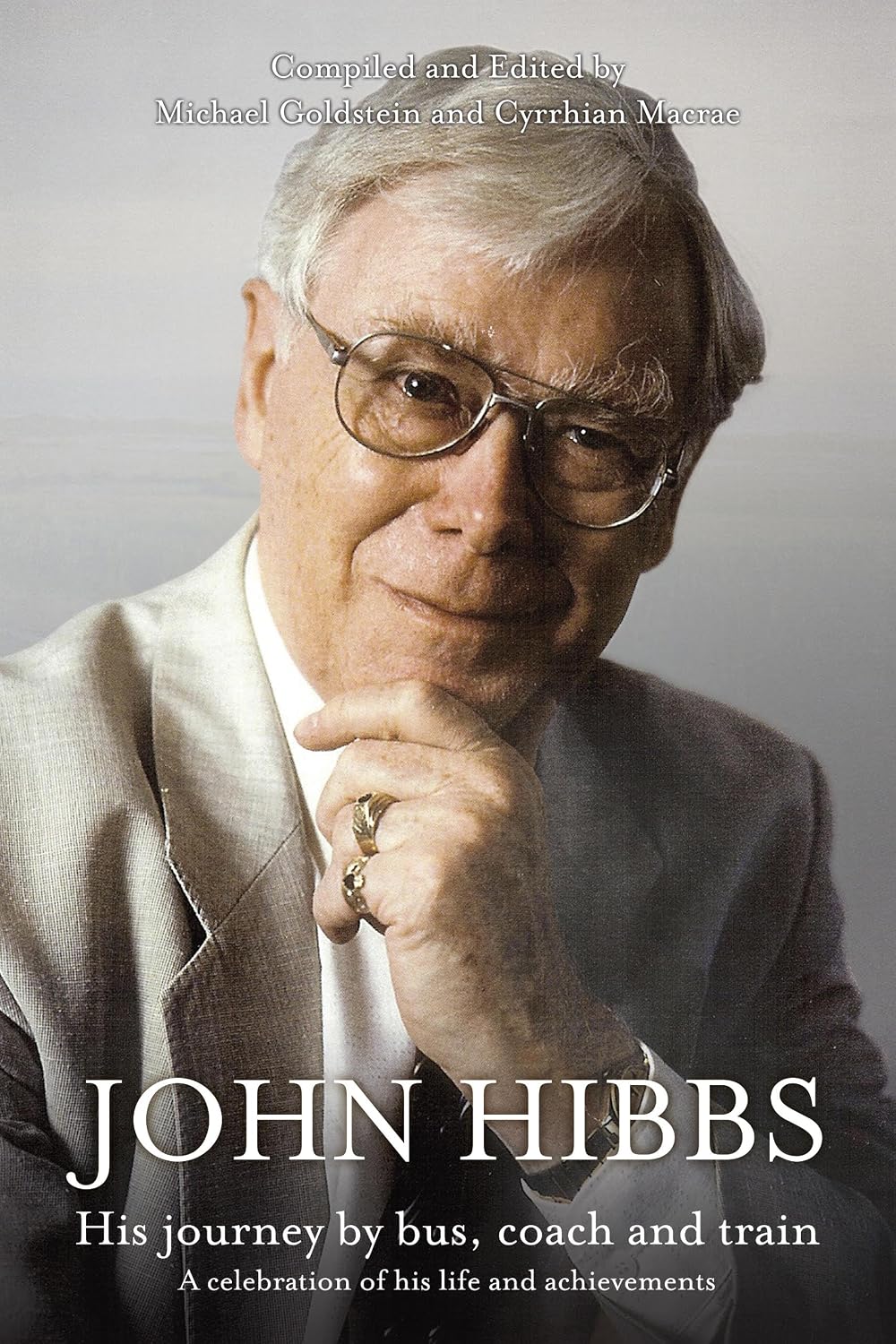 JOHN HIBBS His Journey Bus, Coach and Train eBook : Goldstein, Michael ...