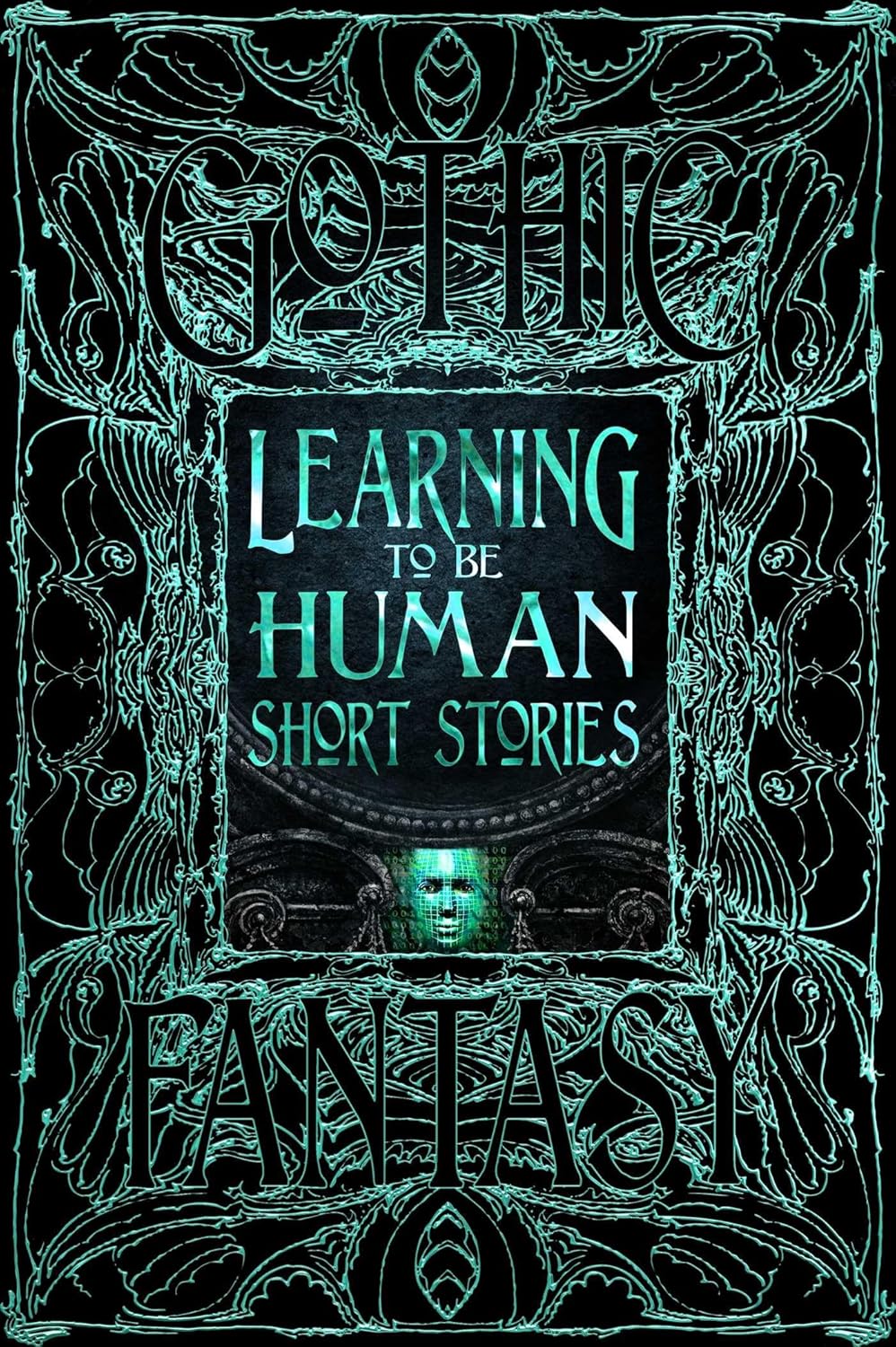 Learning to Be Human Short Stories (Gothic Fantasy): Flame Tree Studio ...