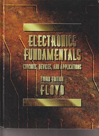 Electronics Fundamentals: Circuits, Devices, and Applications: Floyd ...