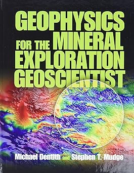 Geophysics for the Mineral Exploration Geoscientist: Amazon.co.uk ...
