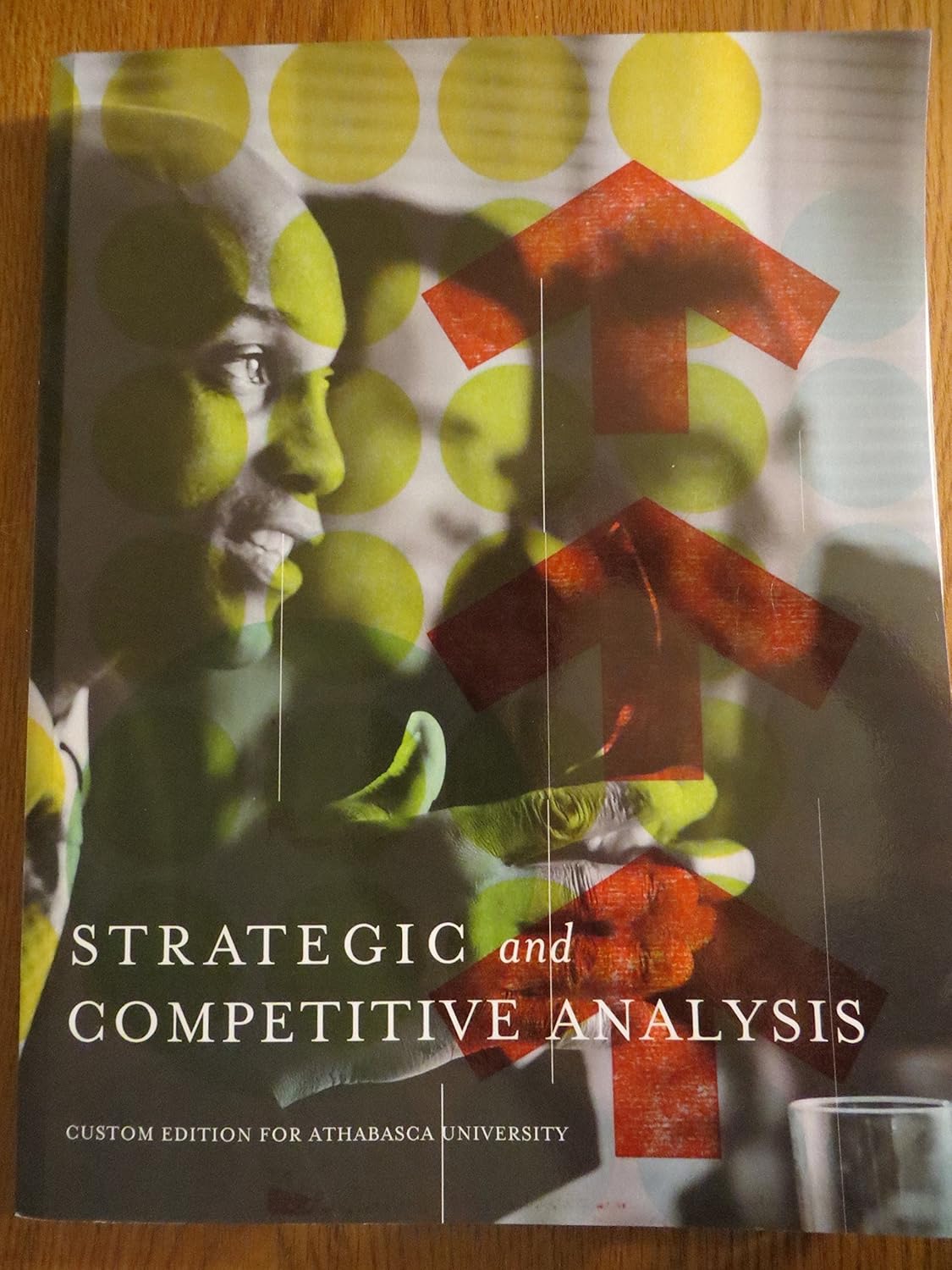 Strategic and Competitive Analysis: Custom Edition for Athabasca ...