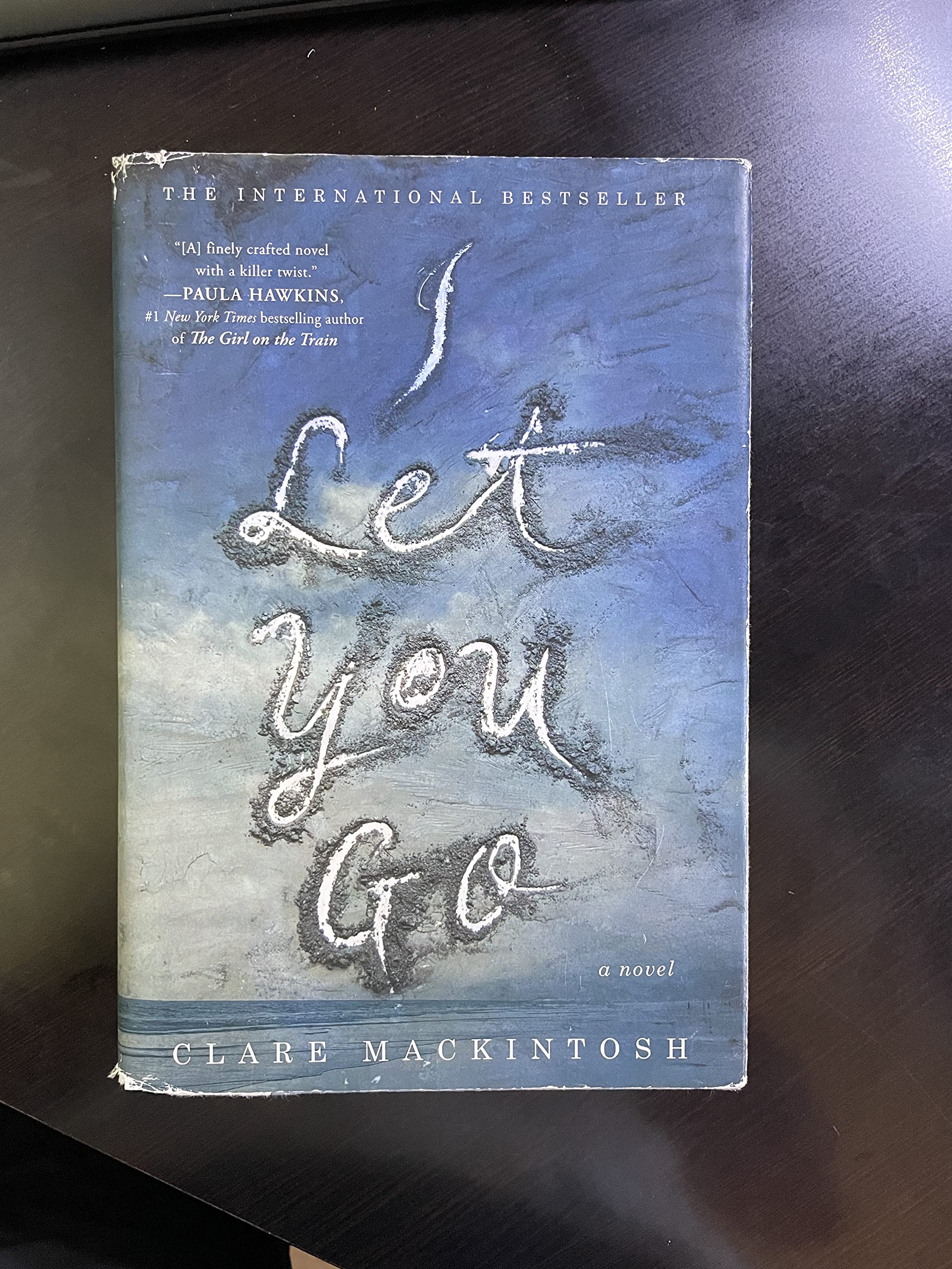 I Let You Go: Mackintosh, Clare: 9781101987490: Amazon.com: Books
