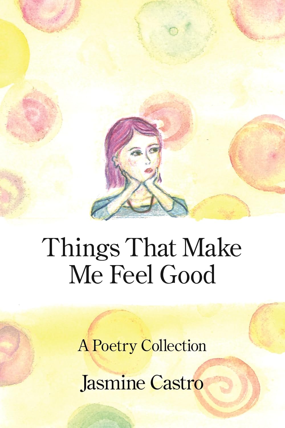 Things That Make Me Feel Good - Kindle edition by Castro, Jasmine ...
