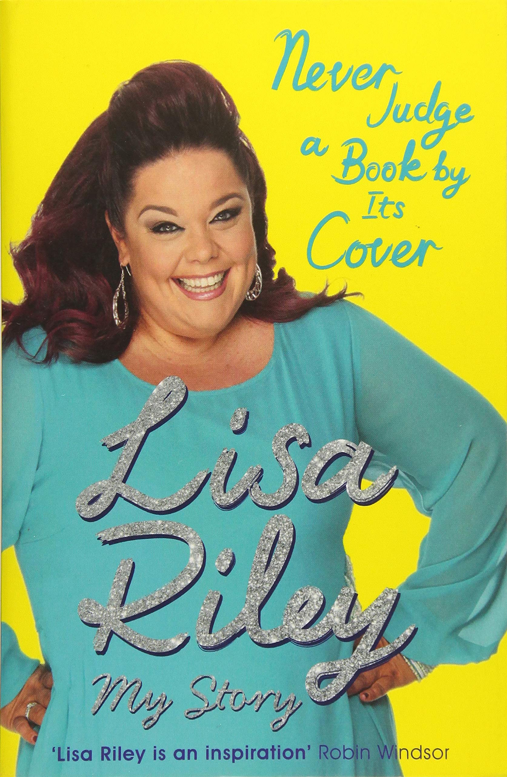 Never Judge a Book by its Cover: The Autobiography: Riley, Lisa ...